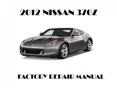 Nissan 370Z Service Manuals - OEM Repair Manuals